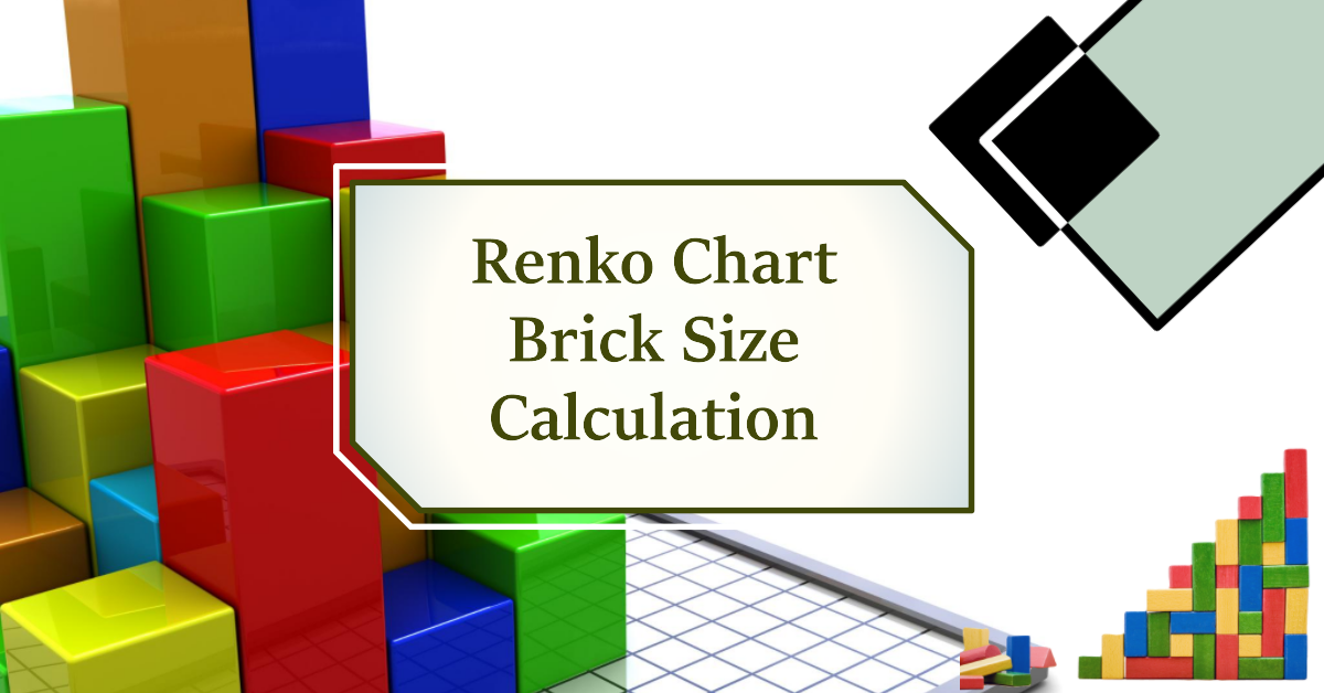 ATR-Based Renko Chart Brick Size Calculation: Proven Tips and Tricks