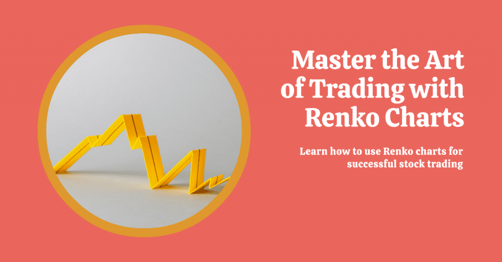 How To Use Renko Charts for Stock Trading